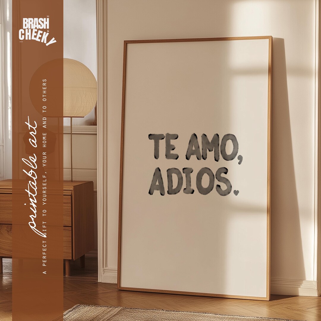 Te Amo Adios PRINTABLE, Entryway Digital Print, Quote Decor, Minimalist ...