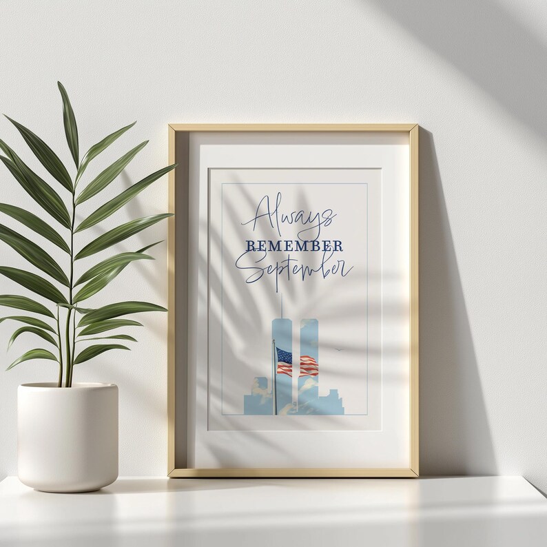 Always Remember September 11th PRINTABLE, Patriot Day Digital Print ...