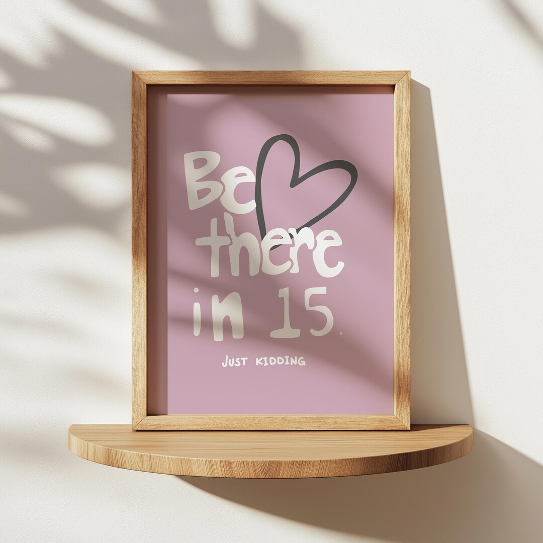Funny Procrastination Print: Fashionably Late Pink Wall Art (digital ...