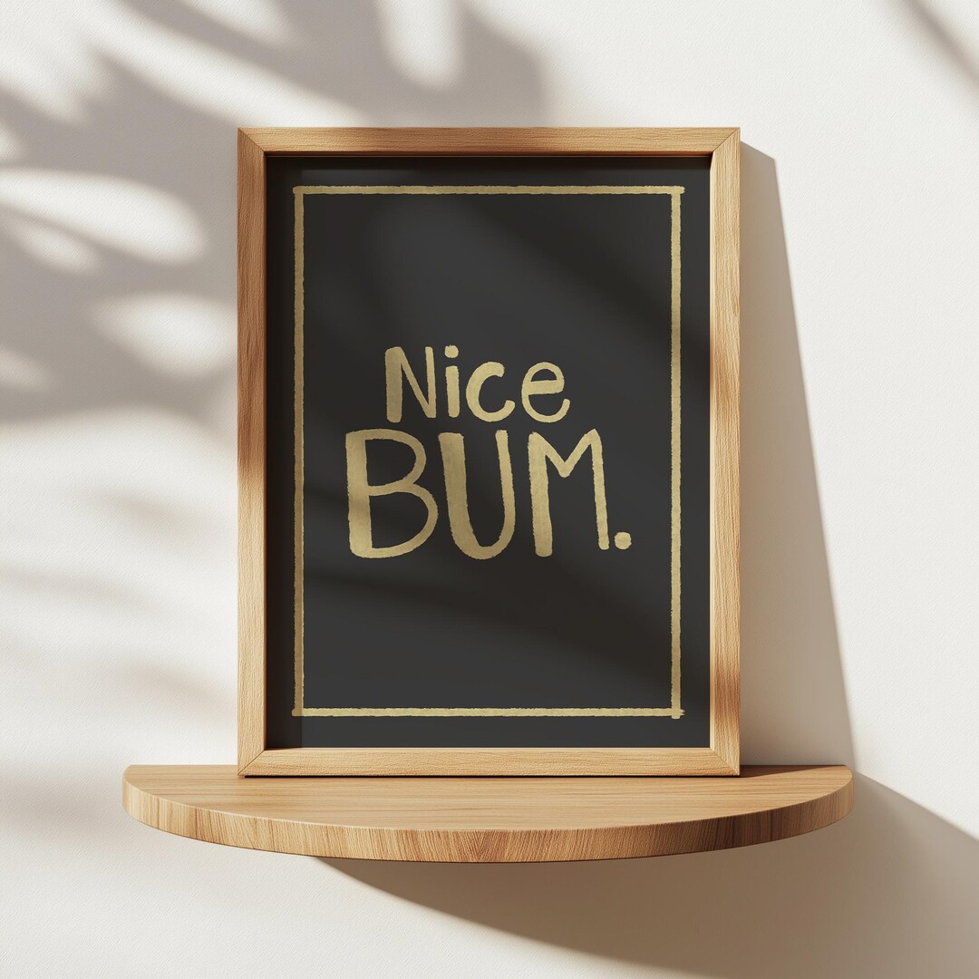 Funny Bathroom Art Print: Nice Bum Hand-drawn Quote (digital Download ...