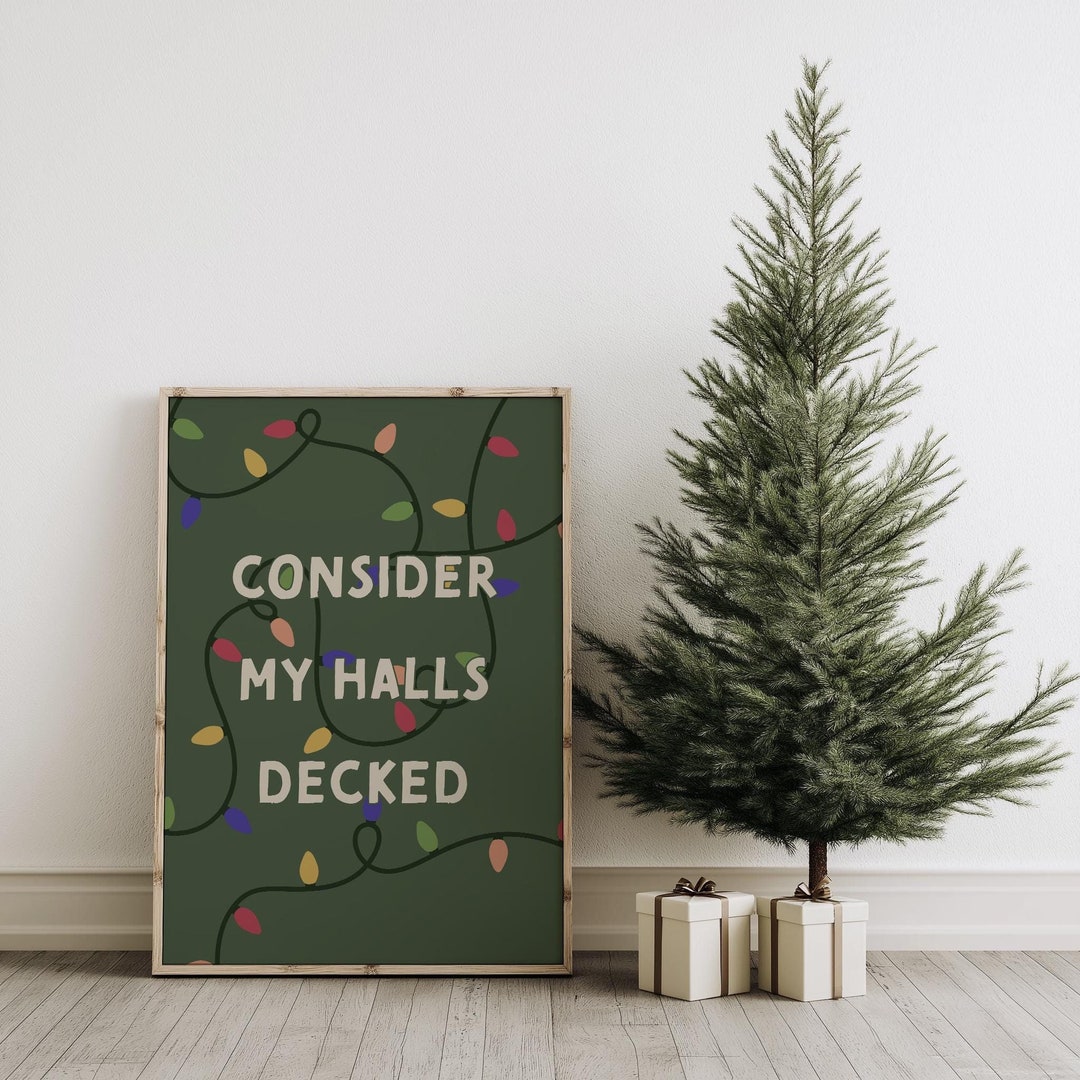 Funny consider My Halls Decked PRINTABLE, Humorous Lazy Deck the Halls ...