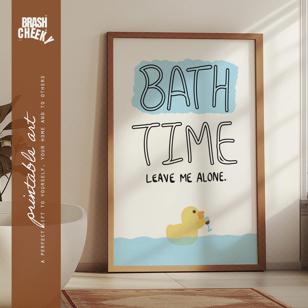 Bath Time Leave Me Alone PRINTABLE, Rubber Ducky Drinking Wine Digital ...