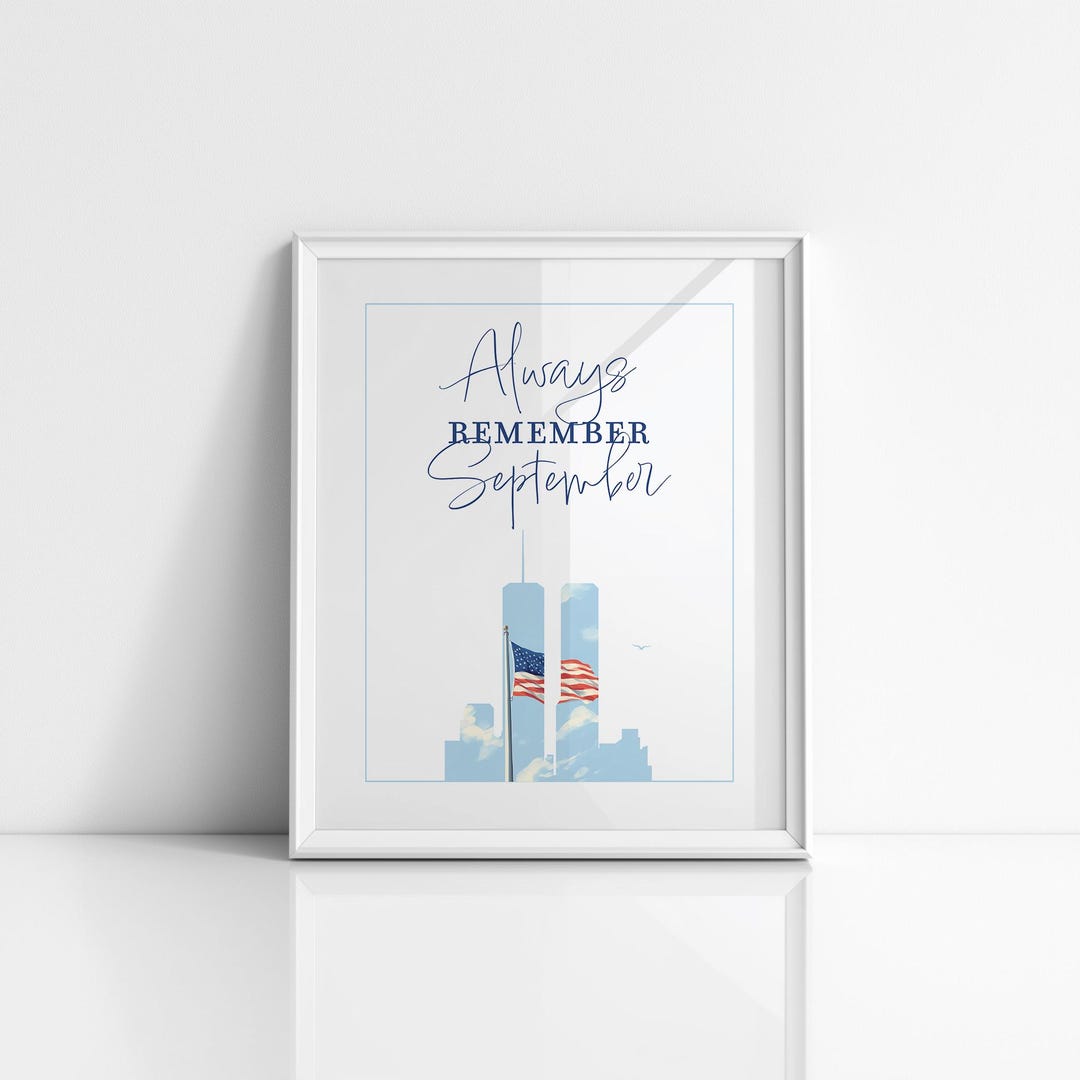 Always Remember September 11th PRINTABLE, Patriot Day Digital Print ...