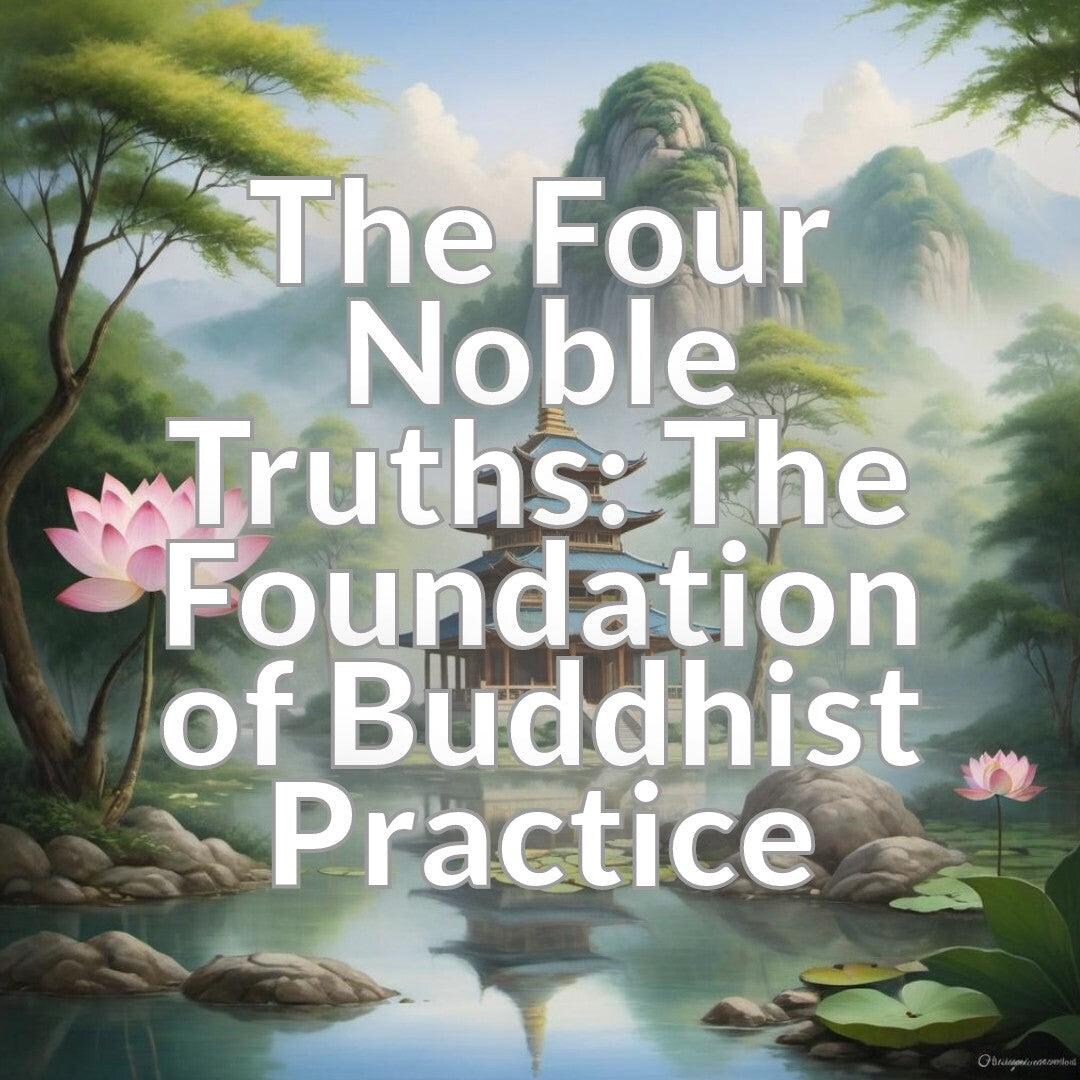 The Four Noble Truths: the Foundation of Buddhist Practice - Etsy