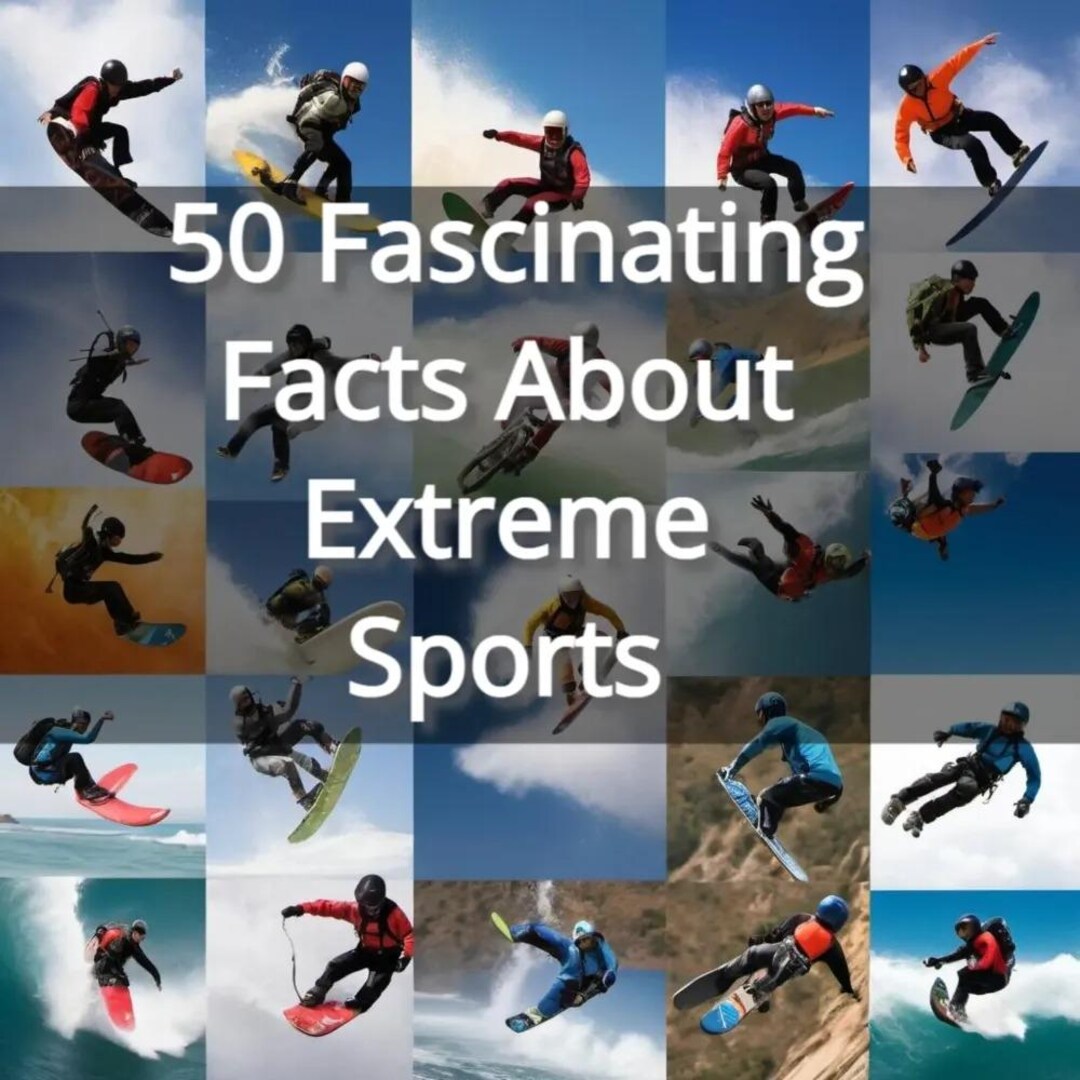 50 Fascinating Facts About Extreme Sports - Etsy Canada