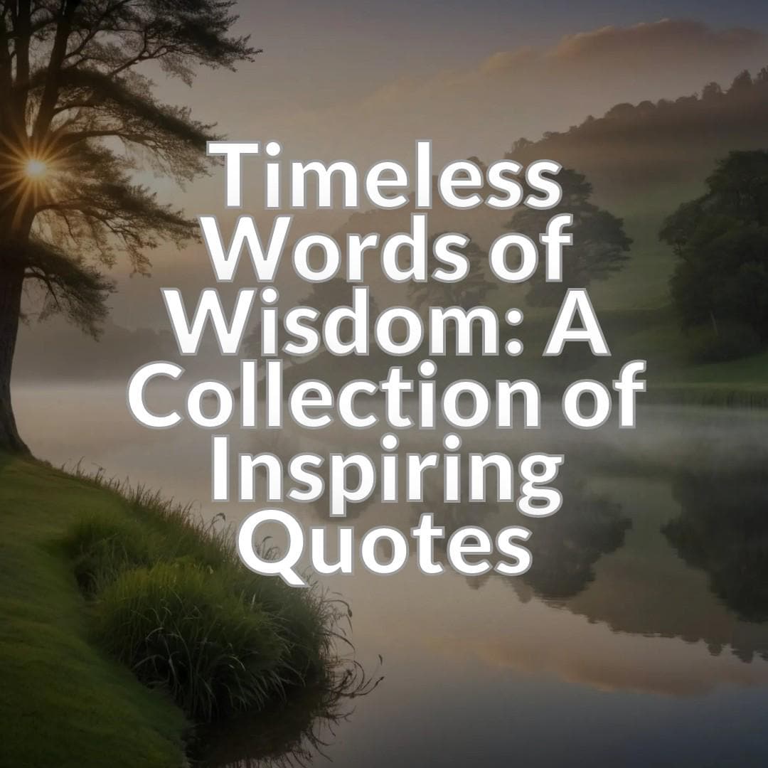 Timeless Words of Wisdom: A Collection of Inspiring Quotes - Etsy