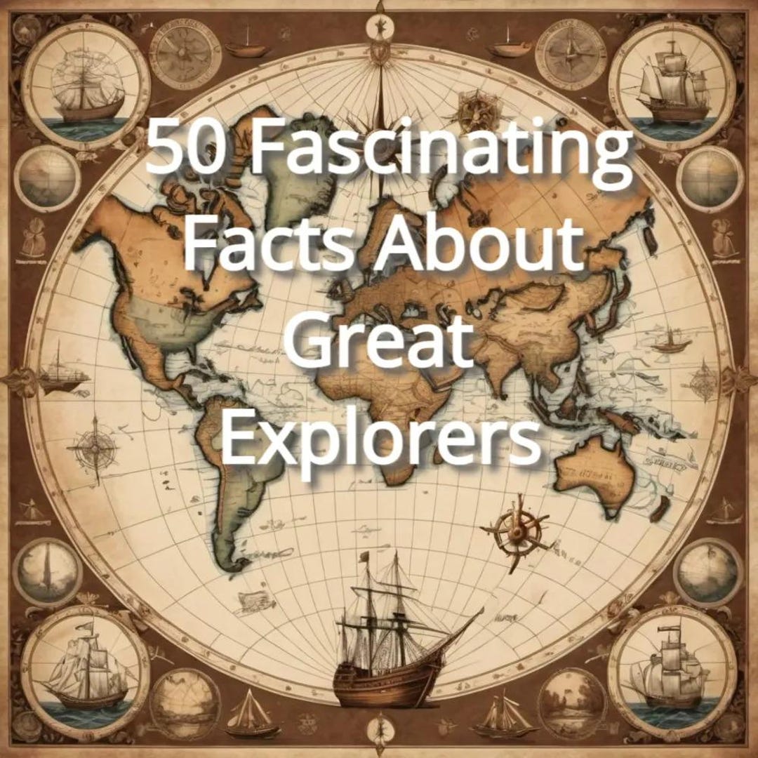 50 Fascinating Facts About Great Explorers - Etsy