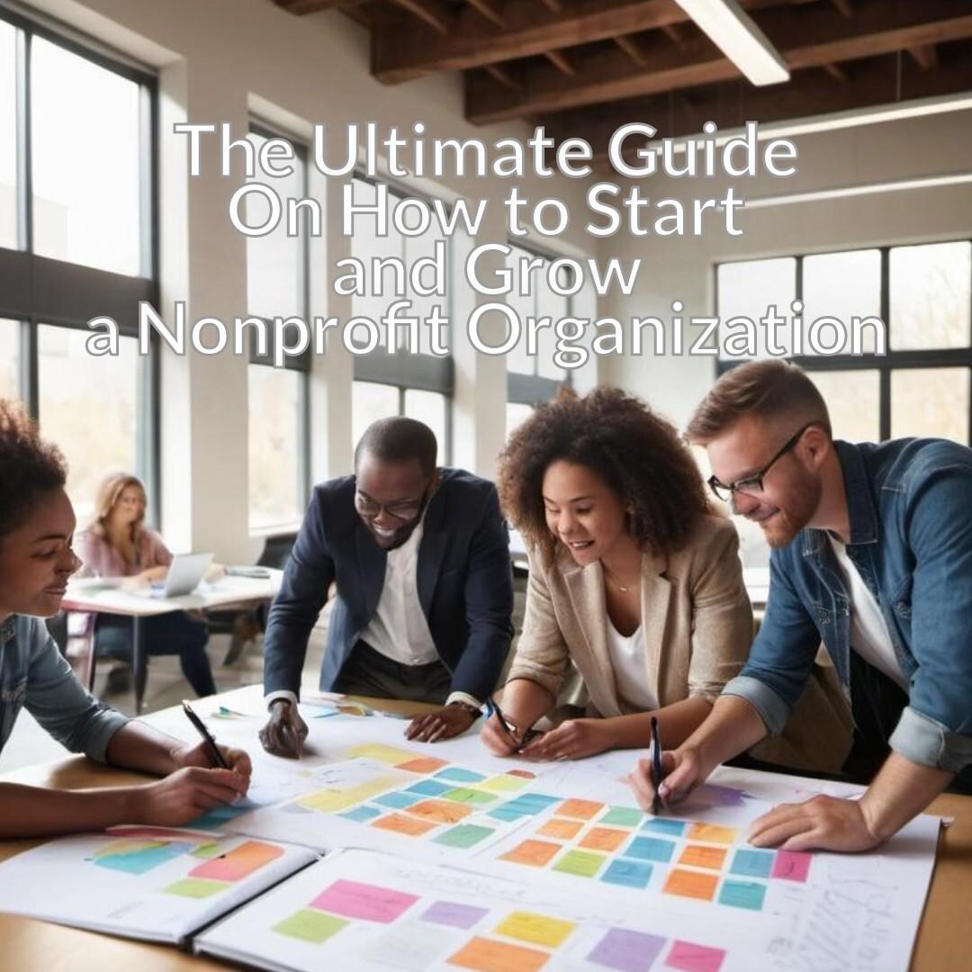 The Ultimate Guide on How to Start and Grow a Nonprofit Organization - Etsy