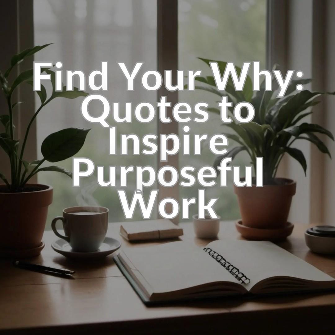Find Your Why: Quotes to Inspire Purposeful Work - Etsy