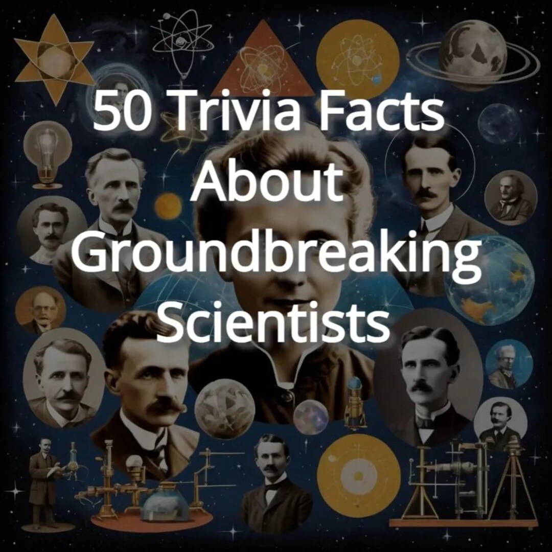 50 Trivia Facts About Groundbreaking Scientists - Etsy