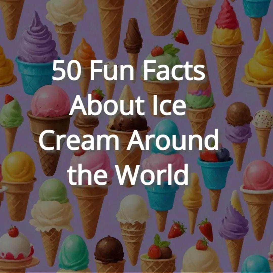50 Fun Facts About Ice Cream Around the World - Etsy