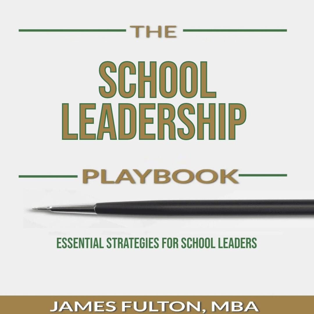 The School Leadership Playbook: Inspiring and Leading Educational ...