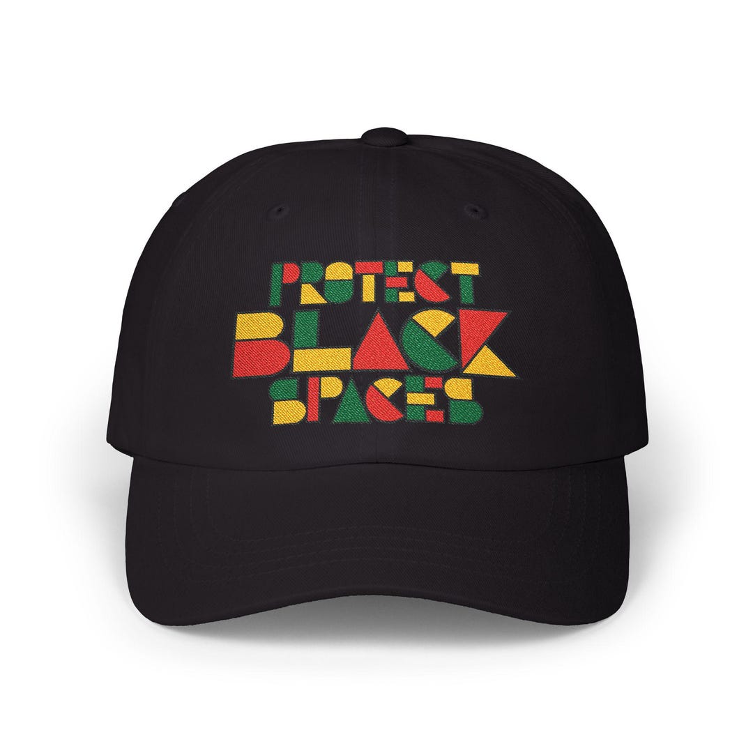 Black Statement Hat, Classic Dad Cap "protect Black Spaces", Black ...