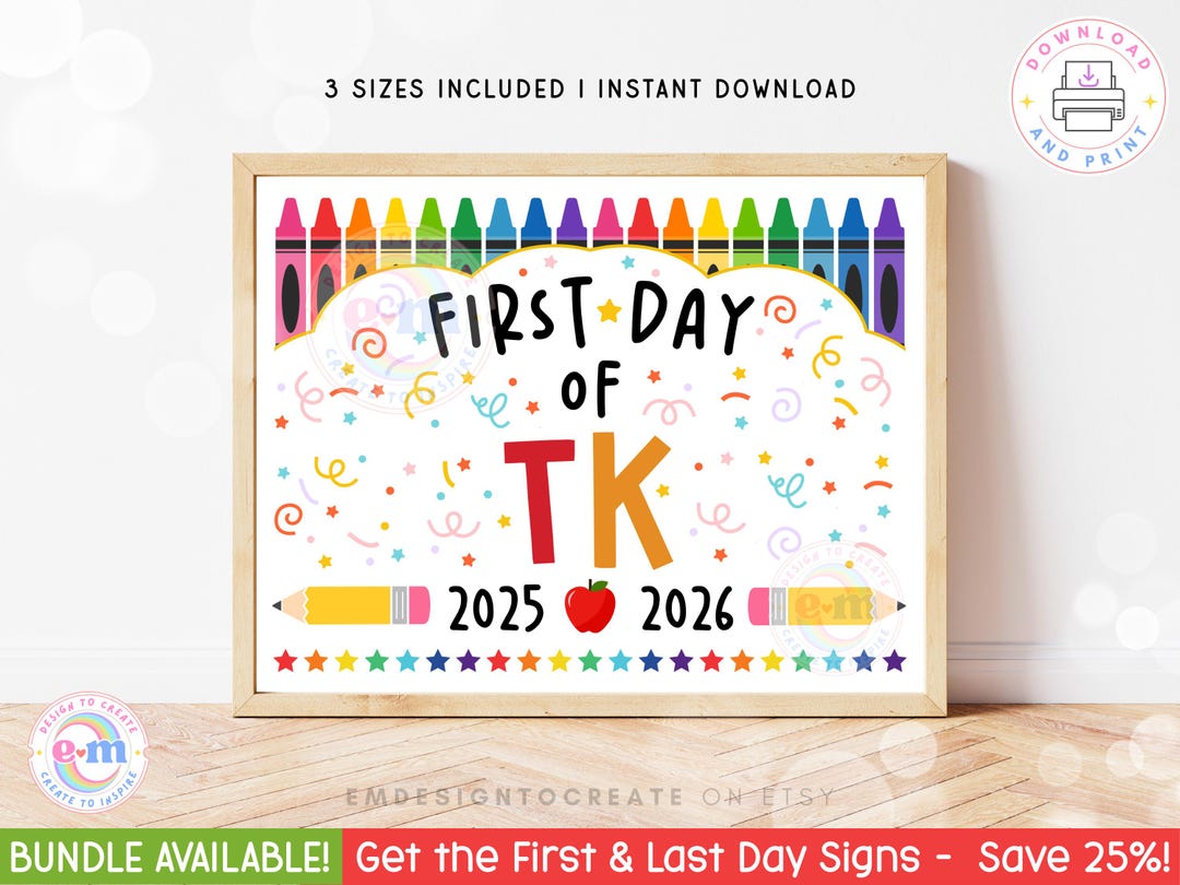 First Day of TK Sign, PRINTABLE First Day of School Sign, 2025 Back to ...