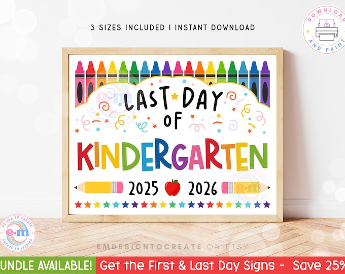 Last Day of Kindergarten Sign, PRINTABLE Last Day of School Sign, 2025 ...