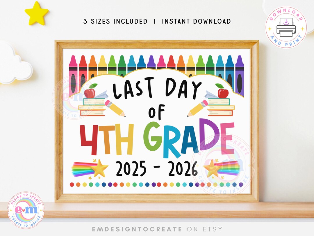 Last Day of 4th Grade Sign, PRINTABLE Last Day of School Sign, End of ...