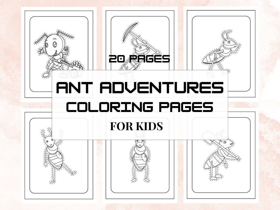 20 Ant Adventures Coloring Pages for Kids, Boys, Girls, Printable Ant ...