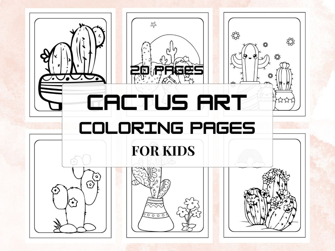 20 Cactus Art Coloring Pages for Kids, Printable Cactus Succulent ...