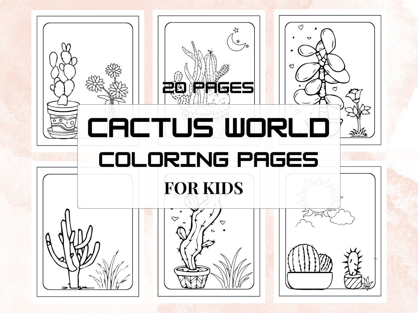 20 Cactus World Coloring Pages for Kids, Printable Cactus Succulent ...
