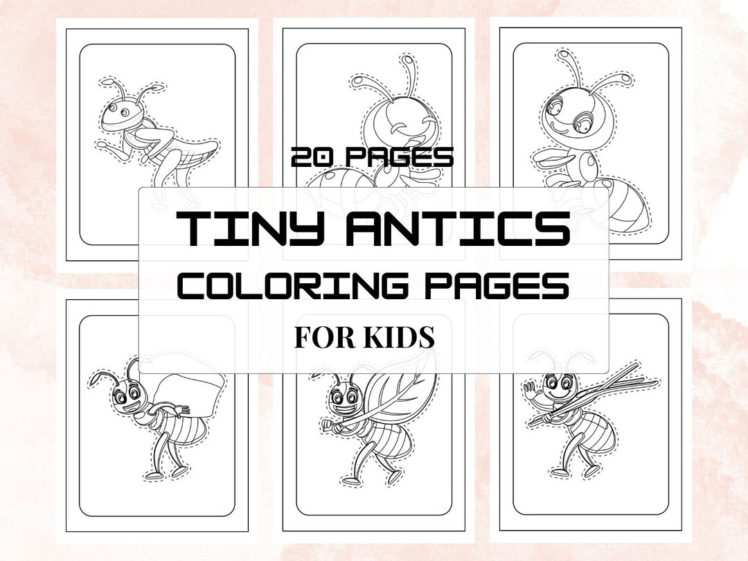 20 Tiny Antics Coloring Pages for Kids, Boys, Girls, Printable Ant ...