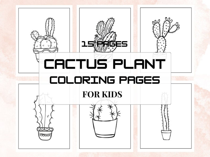 15 Cactus Plant Coloring Pages for Kids, Printable Cactus Succulent ...