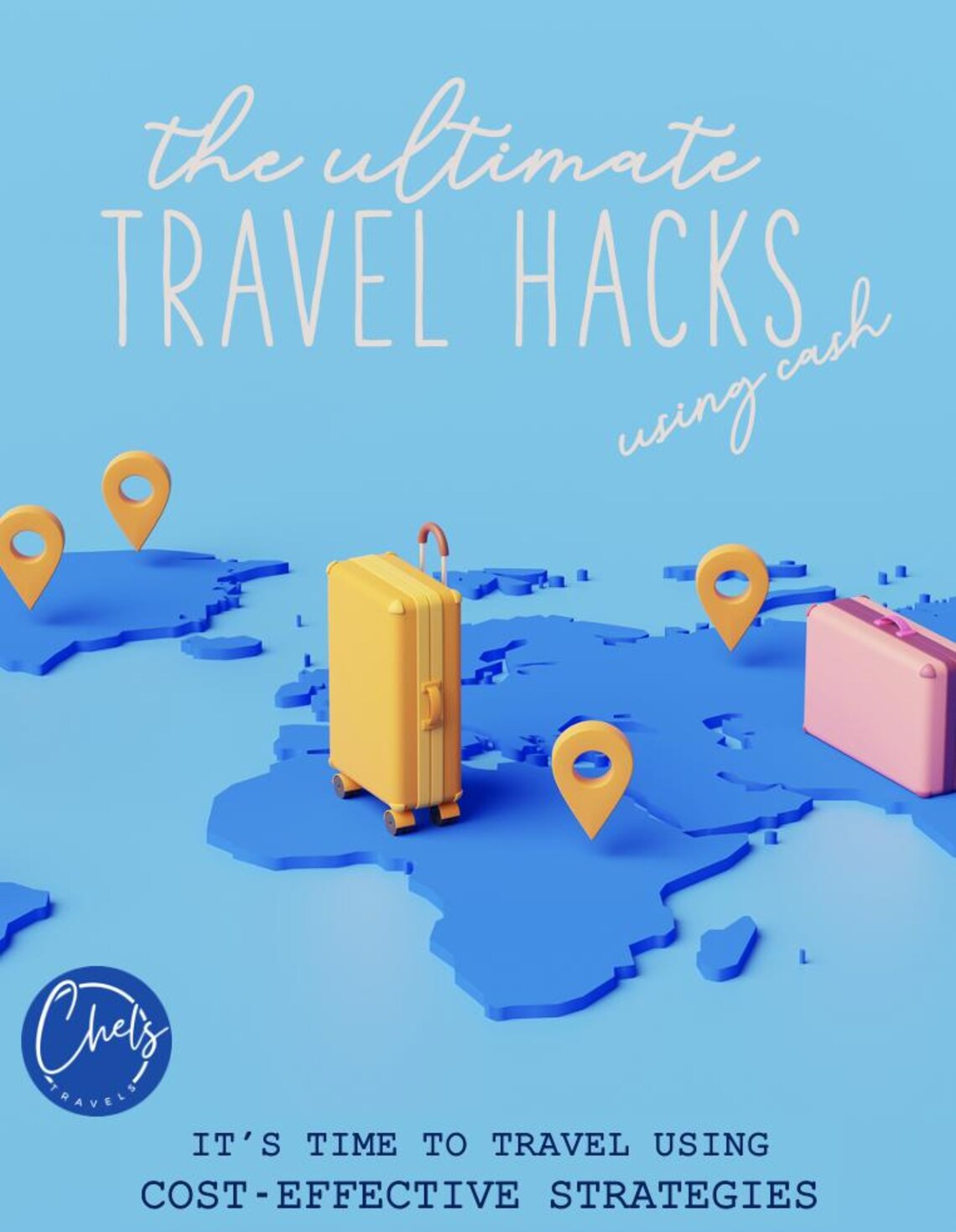 The Ultimate Travel Hacks Guide | Cash Travel Hacks | Cheap Travel ...