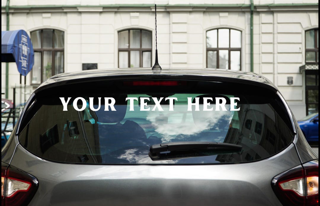 Custom Rear Windshield Decal: Personalized Text, Business Branding - Etsy