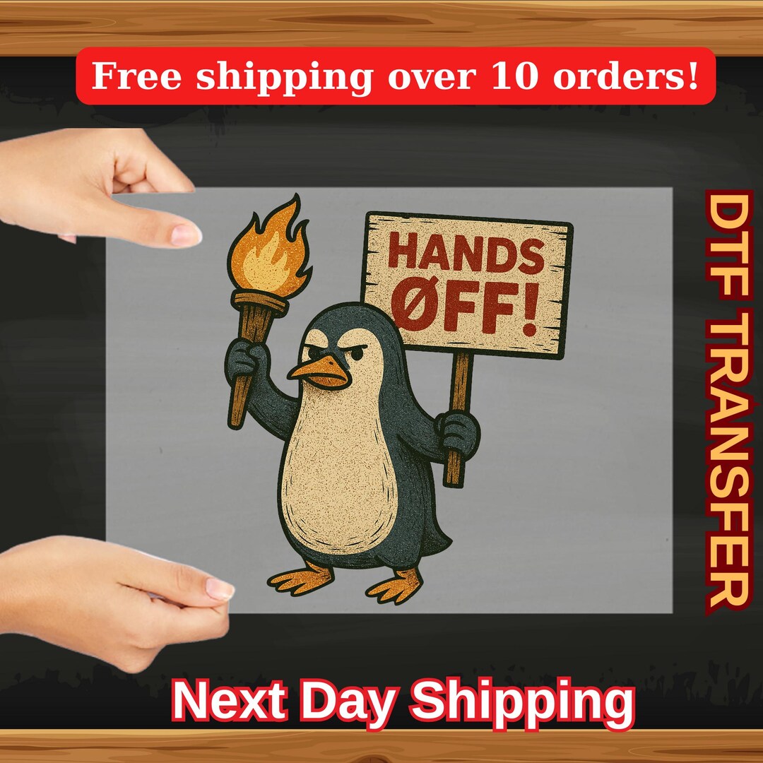 Hands off Angry Penguin Easy Heat Print, Funny Protest Ready to Press ...