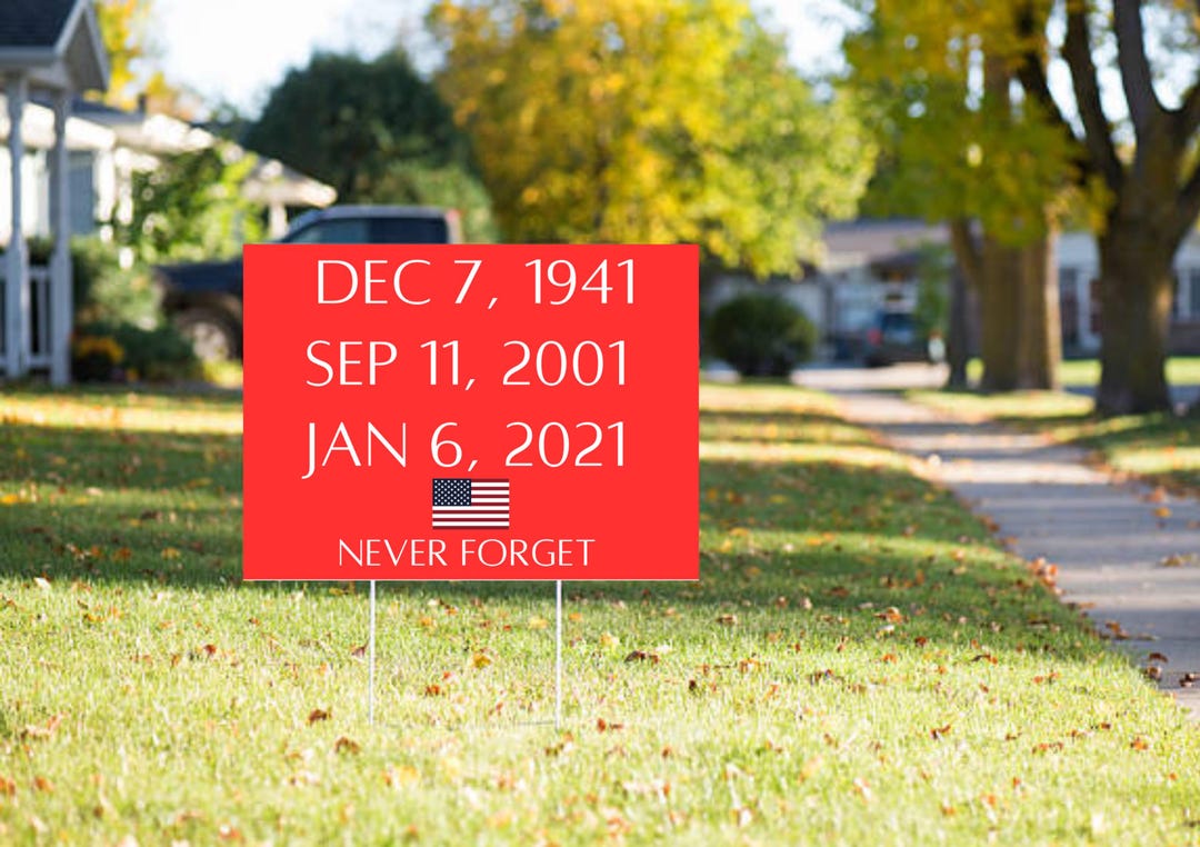 Never Forget 18x24 Yard Sign, Patriotic Political Sign, Jan 6 2021 Sep ...