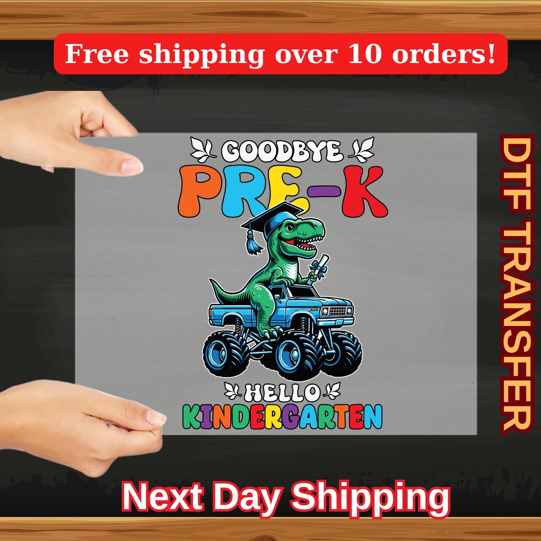 Dtf Pre K, Goodbye Pre-k Hello Kindergarten Ready to Press, Dino on ...