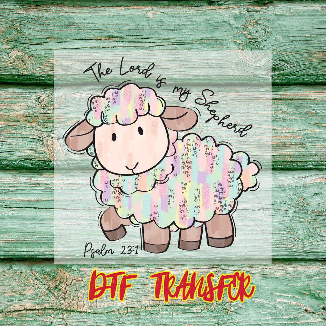 The Lord is My Shepherd Psalm 23:1 DTF Transfer, Cute Pastel Lamb ...