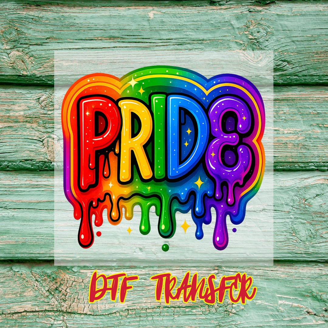 Rainbow Drip PRIDE DTF Transfer, Colorful LGBTQ+ Shirt Heat Transfer ...