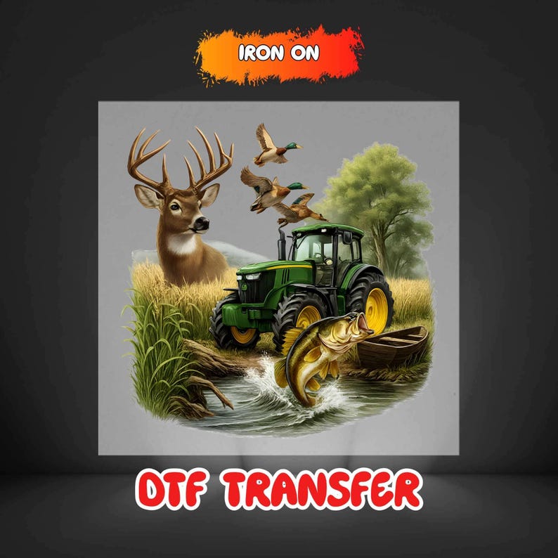 DTF Transfer, Iron On, Deer & Tractor Wildlife Design, Fishing, Hunting ...