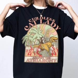 Childless Cat Lady, Childless Cat Lady Against the Patriarchy, Anti ...