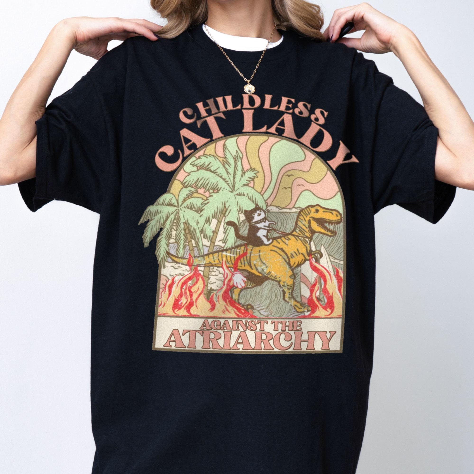 Childless Cat Lady, Childless Cat Lady Against the Patriarchy, Anti ...