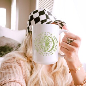 Celestial Gift Coffee Mug Rest With the Moon Cup Rise With the Sun Cup ...