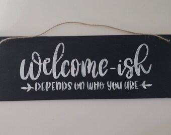 Welcome-ish Wood Round Sign - Etsy