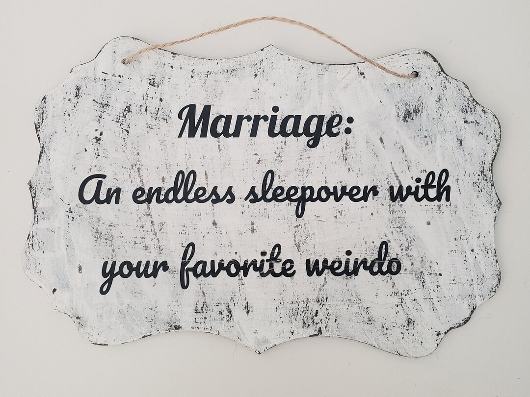 Cute Funny Marriage Sign Etsy