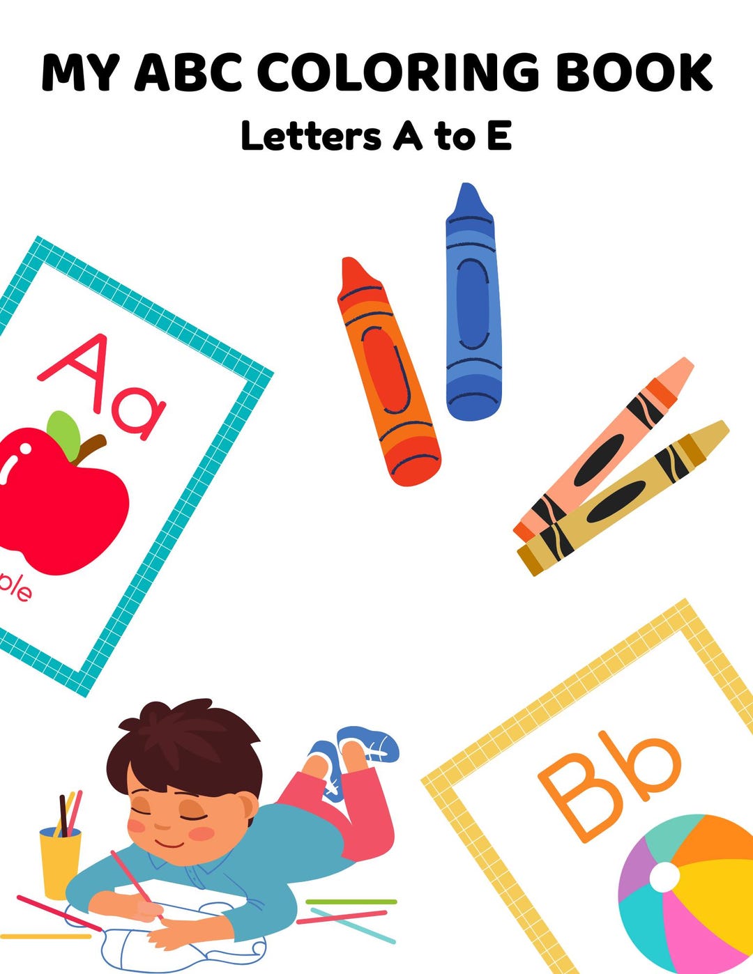 MY ABC Coloring Book – Letters A to E – Printable Kids Activity ...