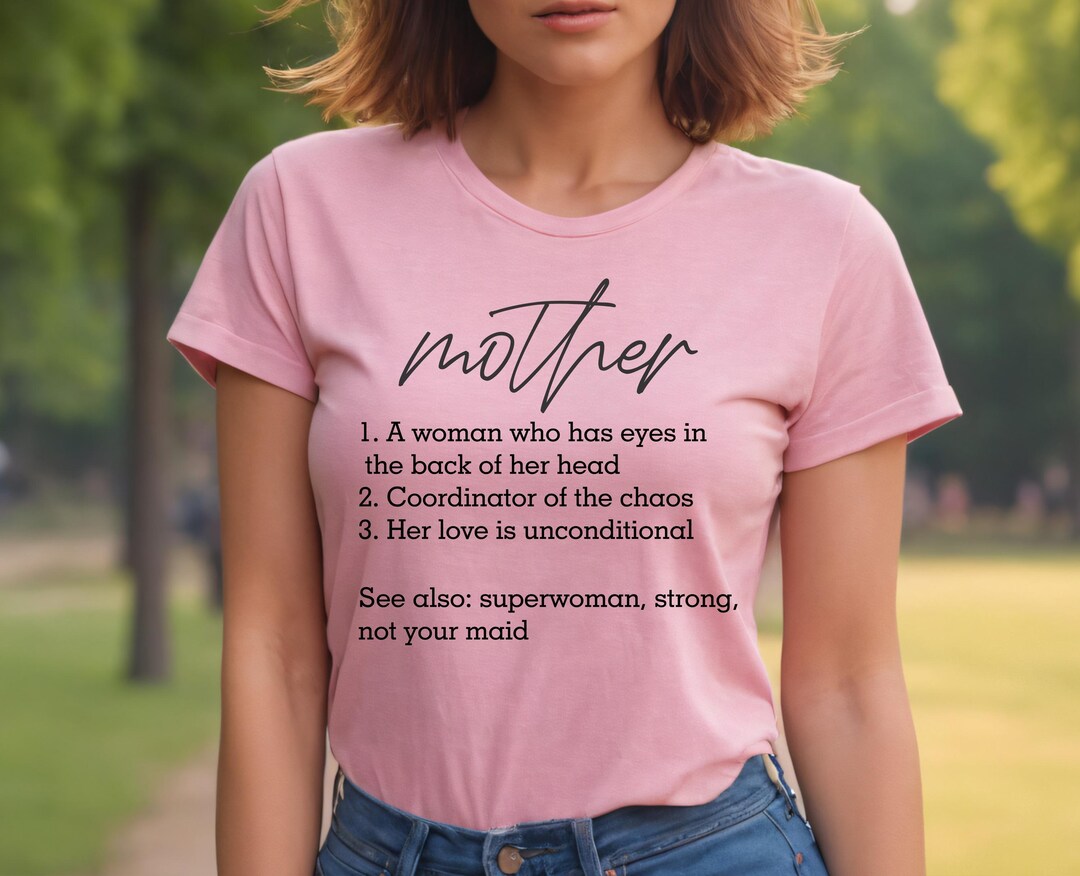 Mother Definition Shirt, What is a Mother Really Tee, Supermom Shirt ...