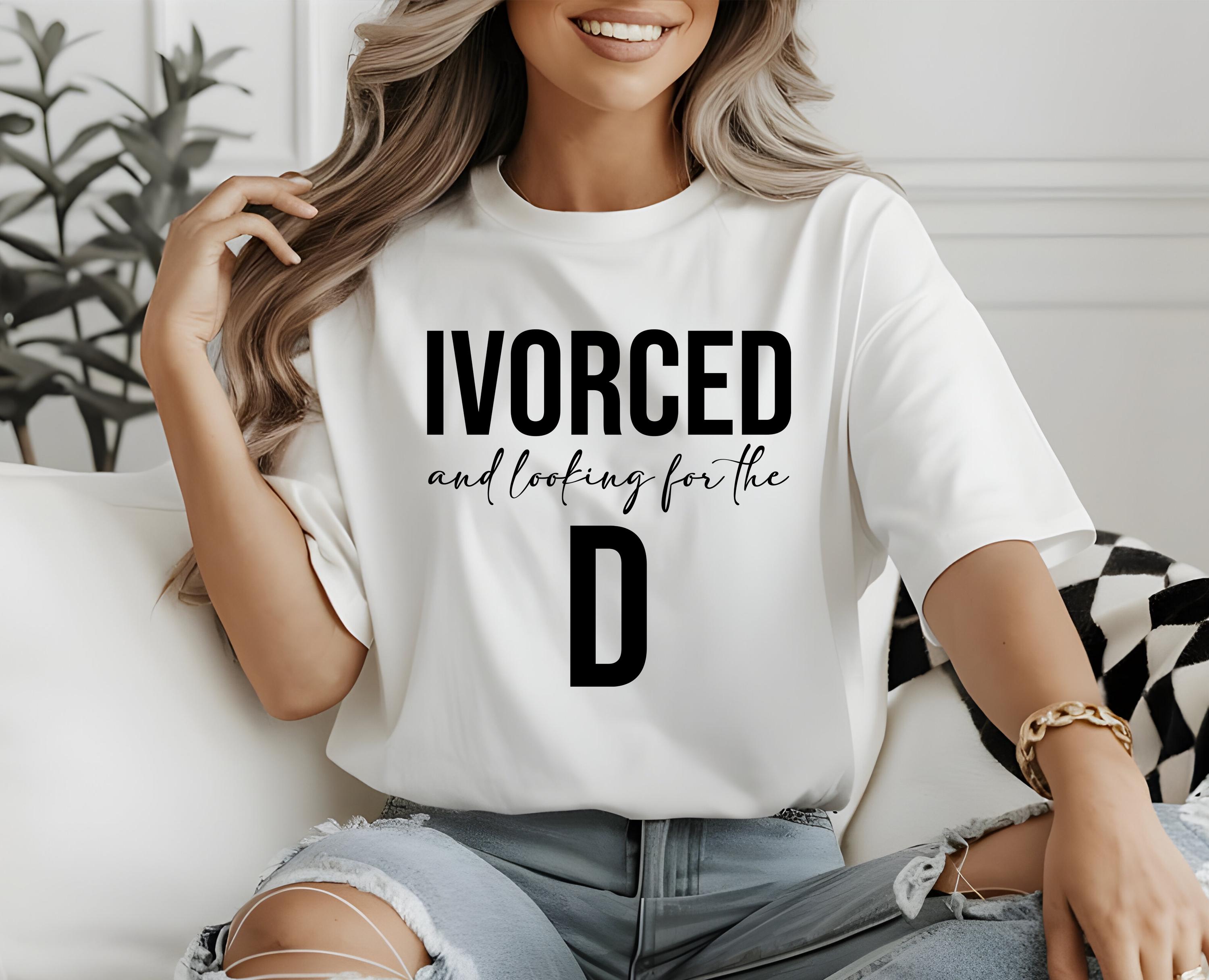 Funny Divorce Shirt for Women & Men | Newly Divorced Gift Shirt ...