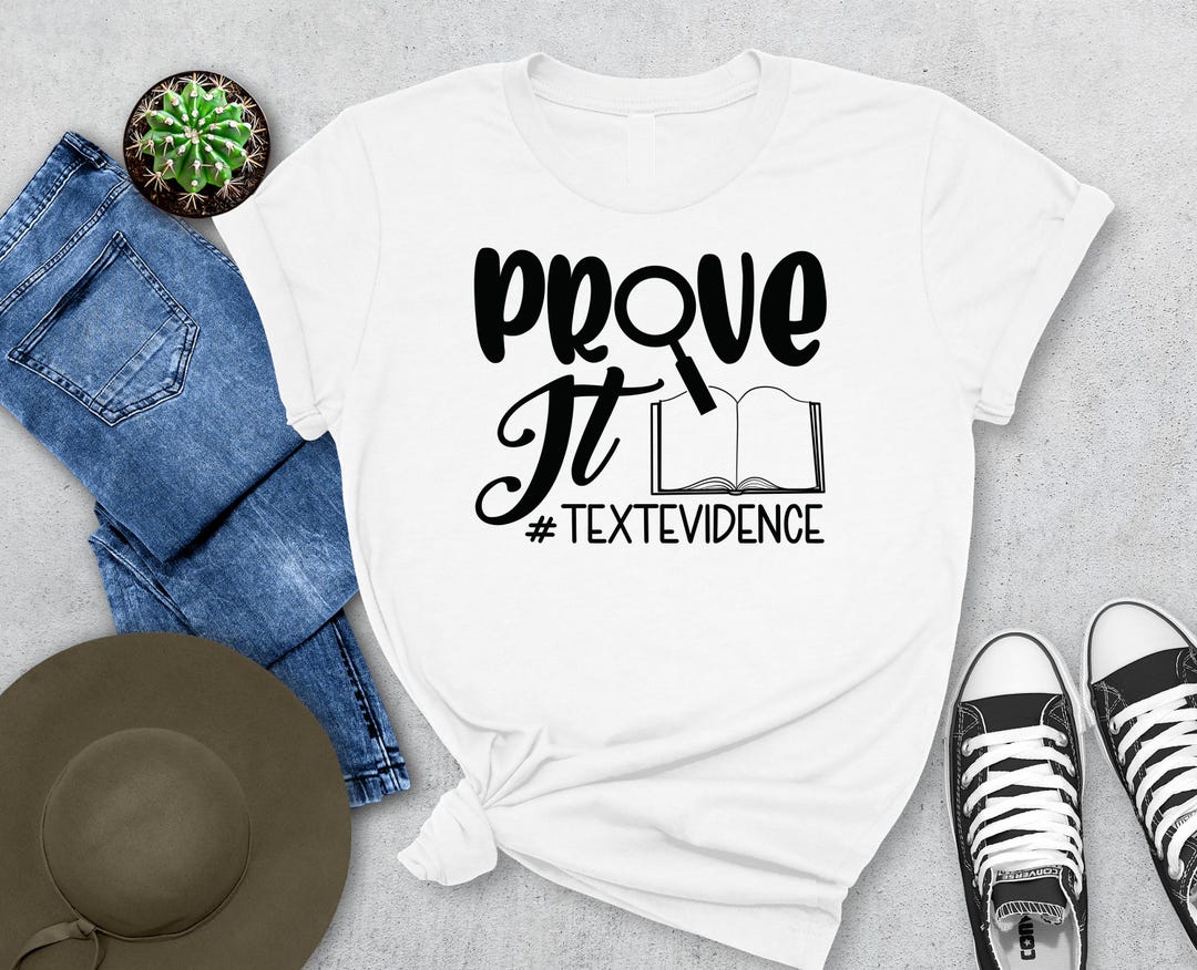 Prove It Text Evidence T-shirt | Research Shirt | Funny English Teacher ...