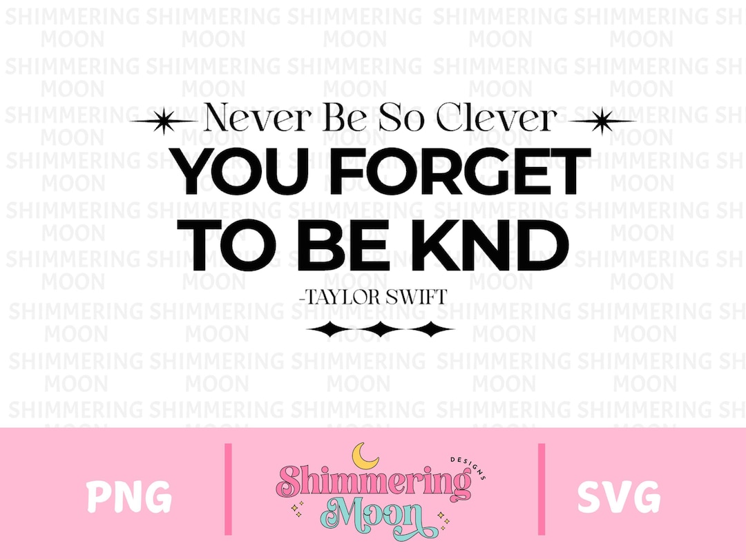 Pink Shirt Day Never Be so Clever You Forget to Be Kind Digital Design ...