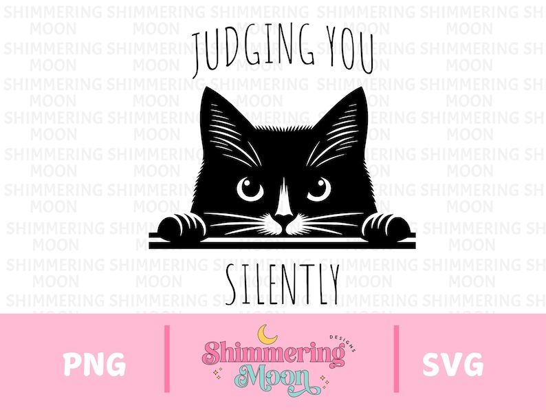 Judging You Silently PNG, SVG, Funny Cat Design, Sublimation, DTF ...