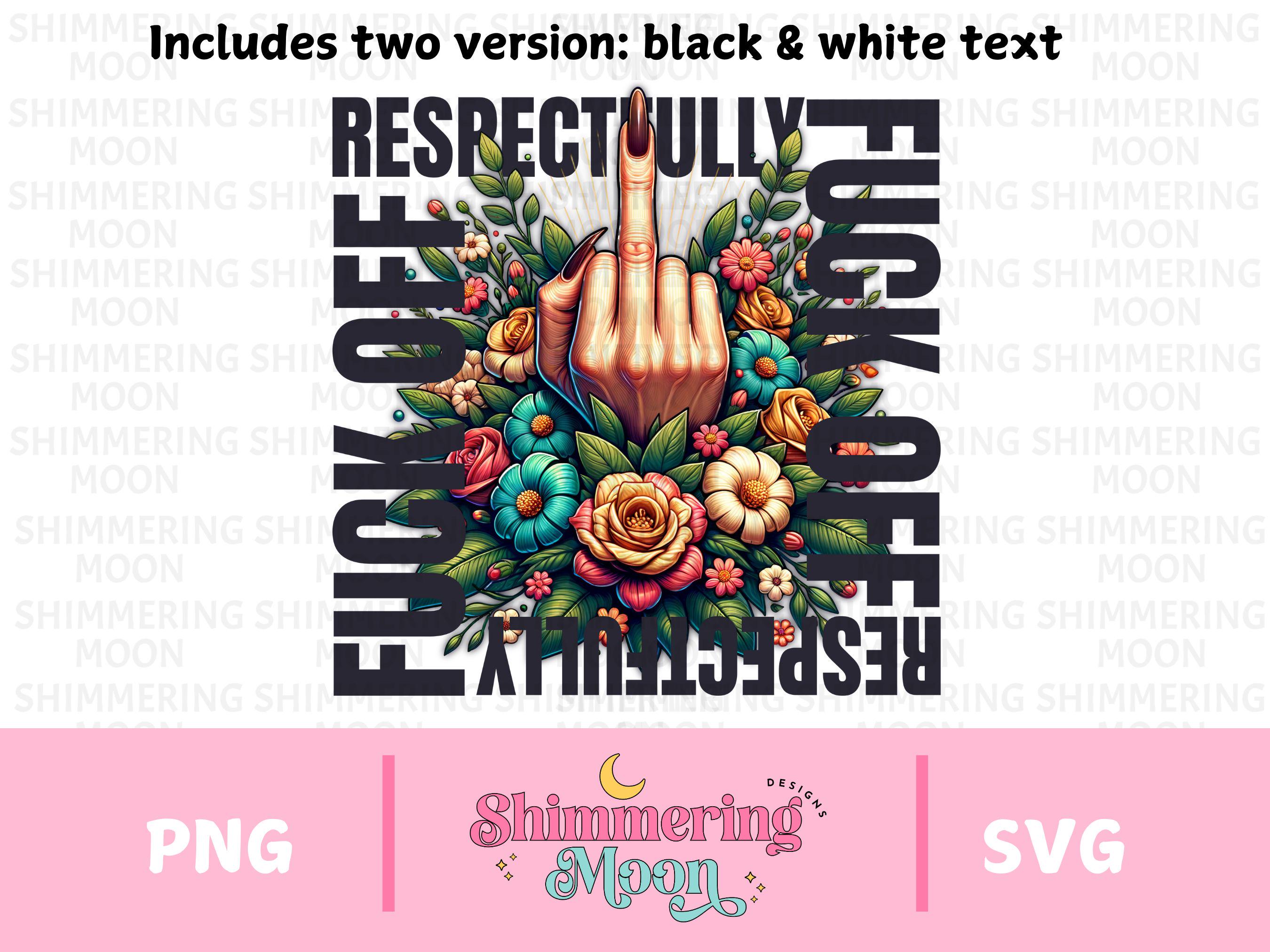Respectfully PNG, Middle Finger Png, Retro Vintage Sassy Png, Trendy ...