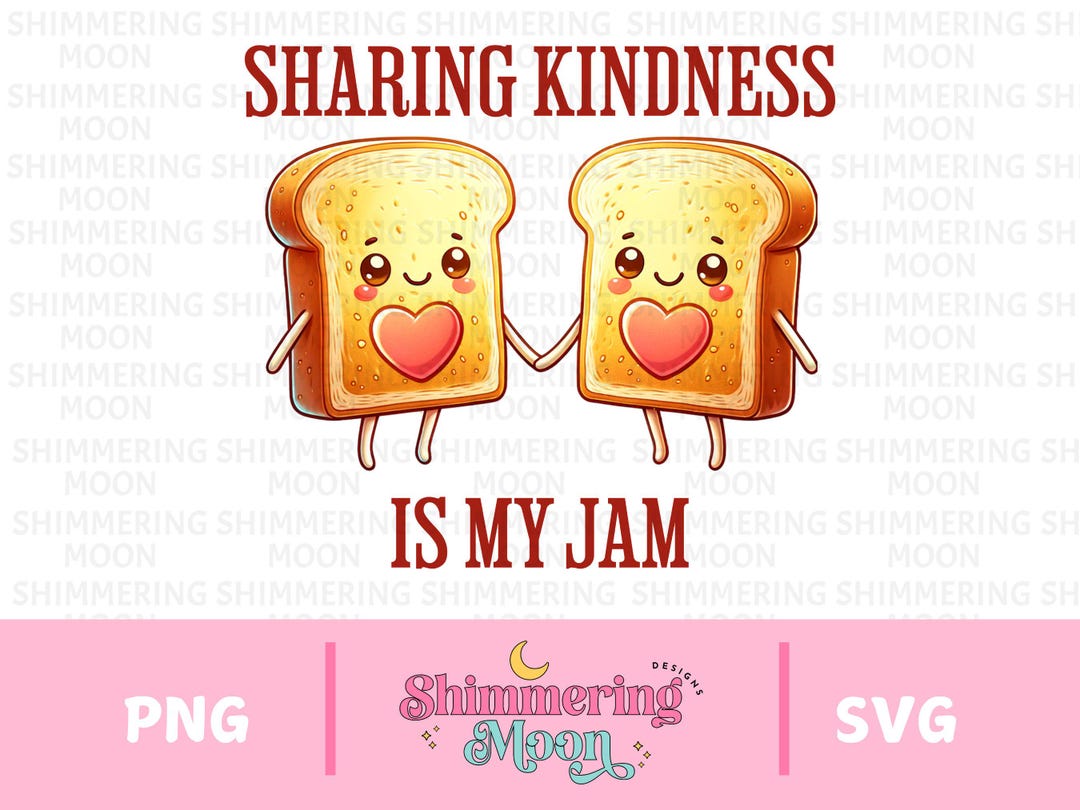 Sharing Kindness is My Jam PNG, Sublimation, DTF, Cricut, Digital ...