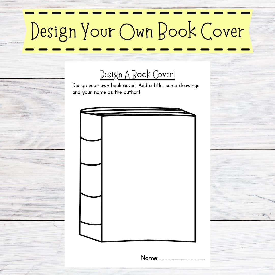 Design A Book Cover Printable - Design Your Own Book Cover Activity ...