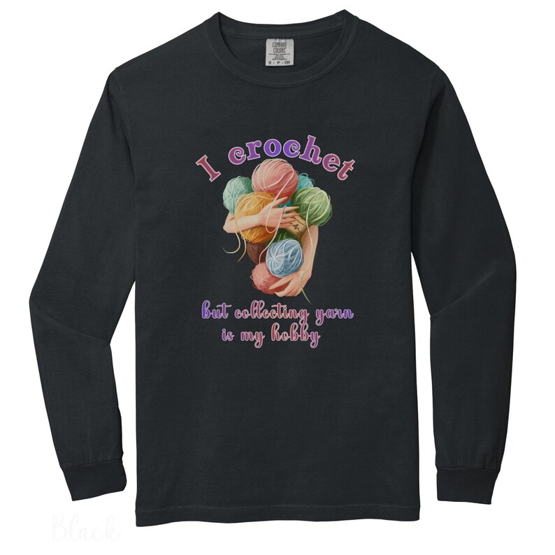 Funny Crochet Shirt, Crocheting Yarn Lover Tshirt, Crocheter Hobby ...