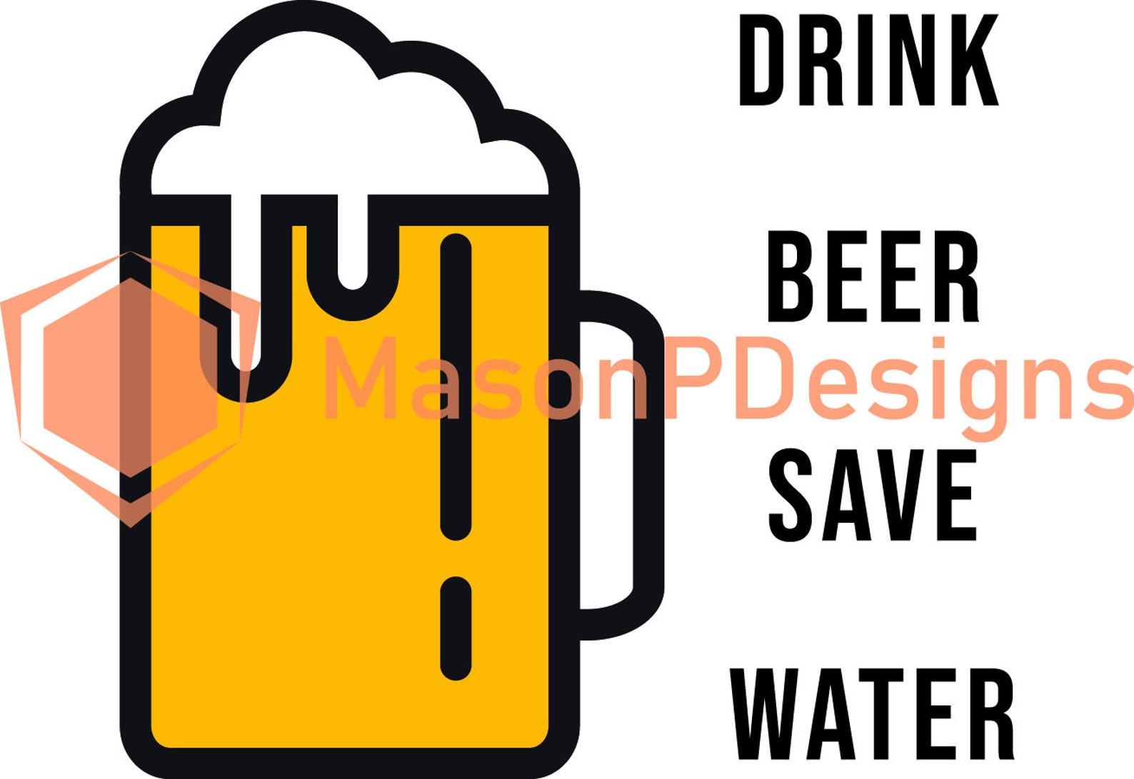 Drink Beer Save Water Design Svg Jpg Vector Graphic Design Cut Print ...
