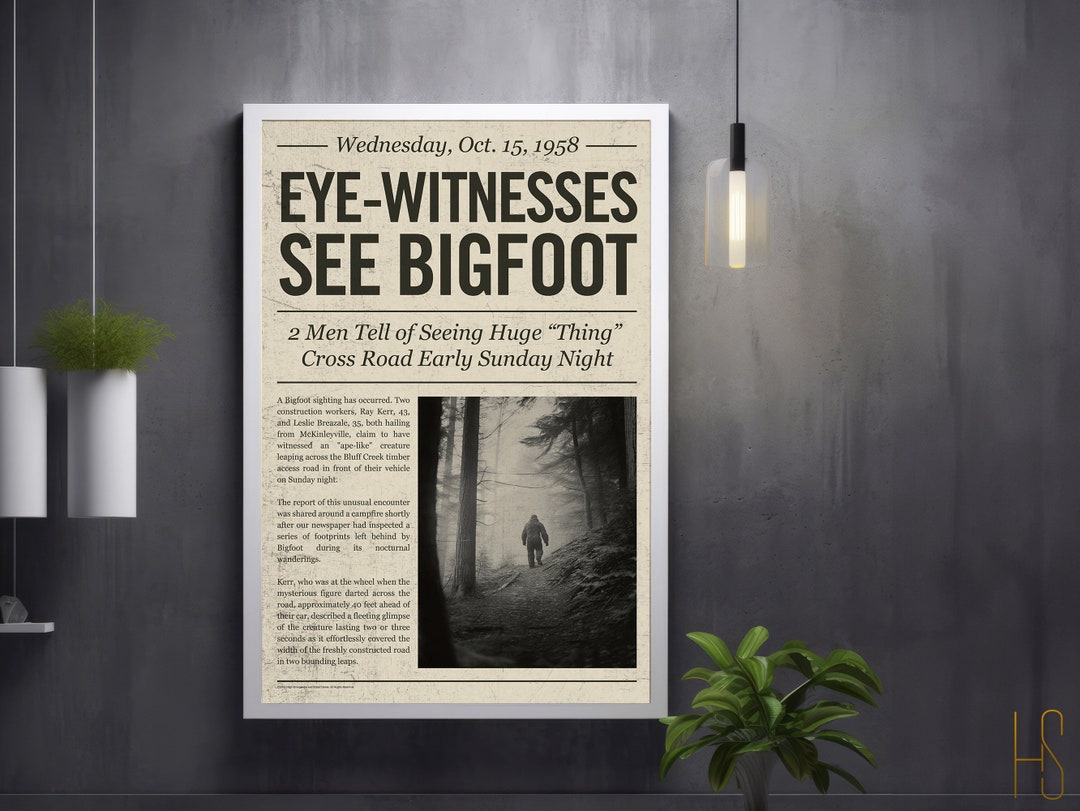 Bigfoot - Eye-witnesses See Bigfoot - Newspaper Headline Inspired ...
